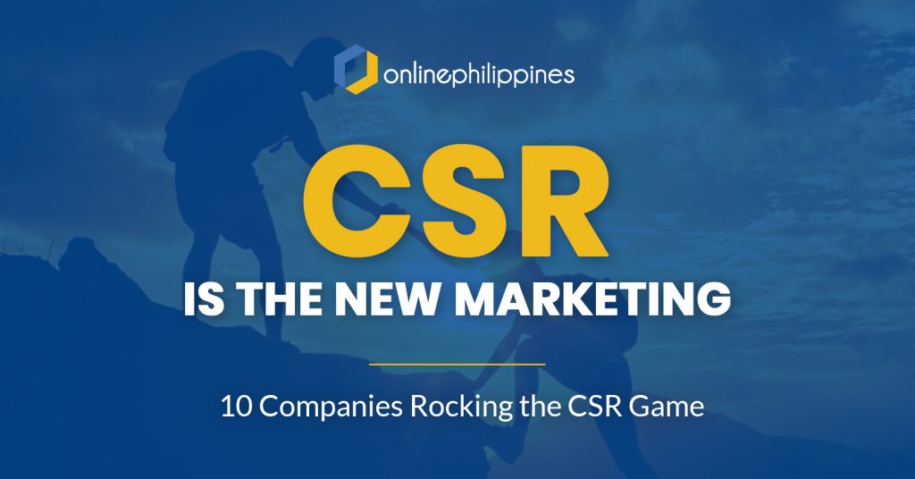 CSR is the New Marketing - Digital Marketing Philippines